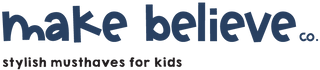 Make Believe Co. - Stylish Musthaves for Kids